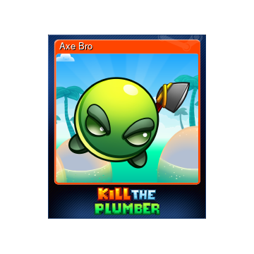 Steam Community Market :: Listings for 420070-Axe Bro