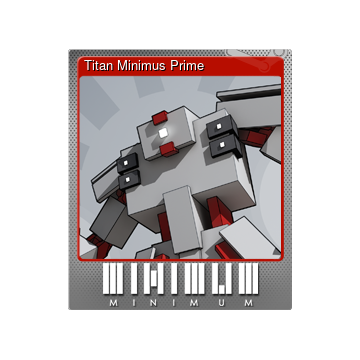 Steam Community Market :: Listings for 214190-Titan Minimus Prime (Foil ...