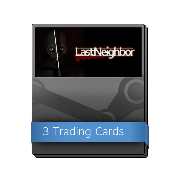 Steam Community Market :: Listings for 1184570-Last Neighbor Booster Pack